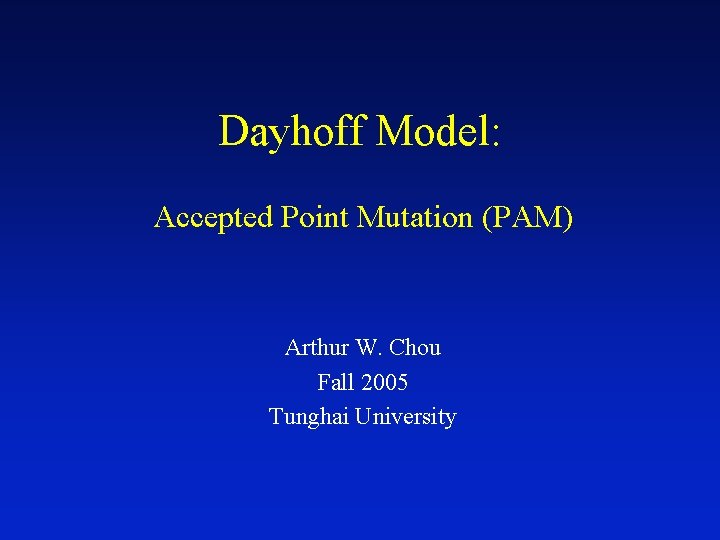 Dayhoff Model Accepted Point Mutation PAM Arthur W