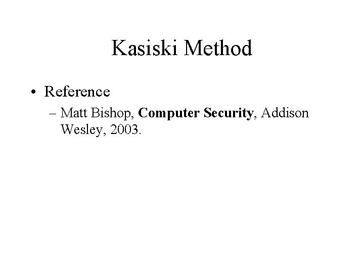 Kasiski Method Reference Matt Bishop Computer Security Addison