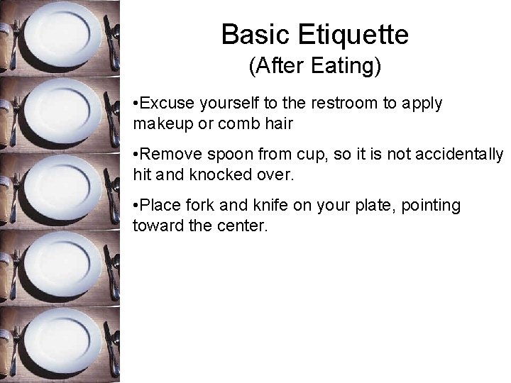 Service Etiquette Foods and Nutrition Chapter 10 Table