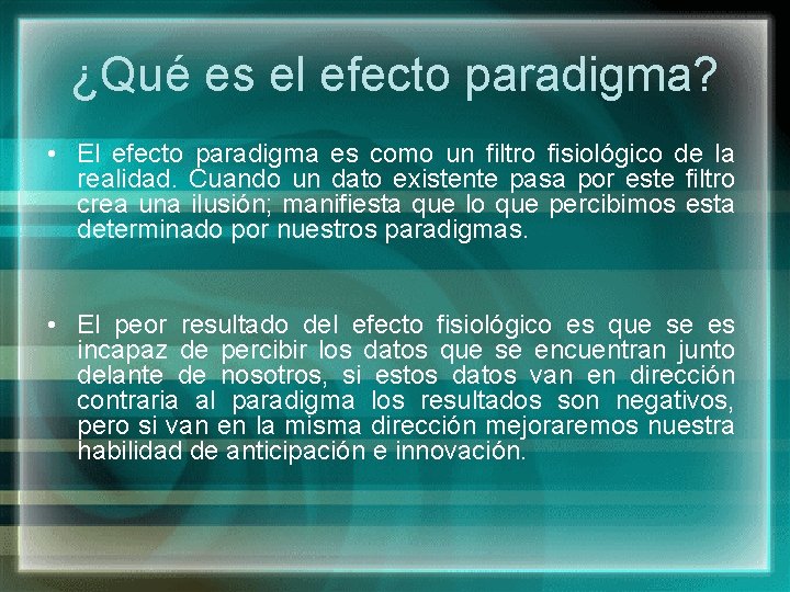 PARADIGMAS Introduccin Toda organizacin que quiera sobrevivir en