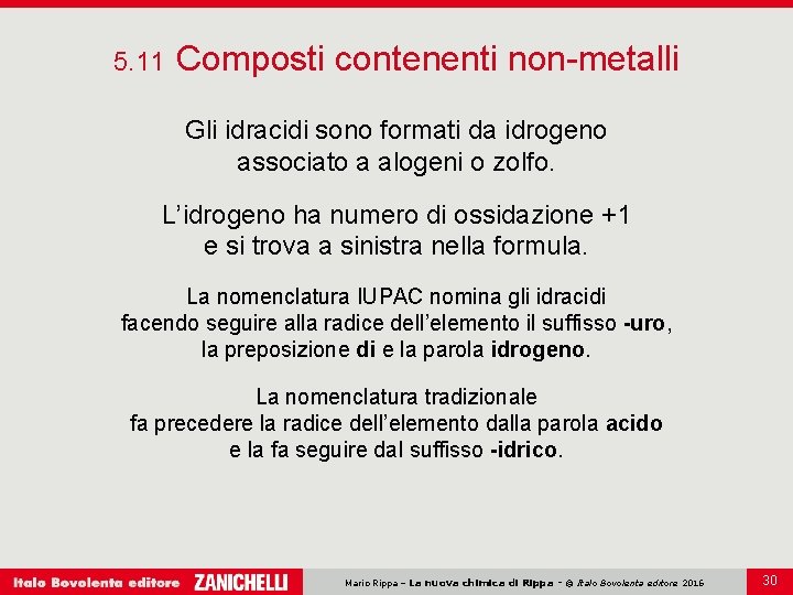 Dalla struttura atomica alla nomenclatura Nomi e formule