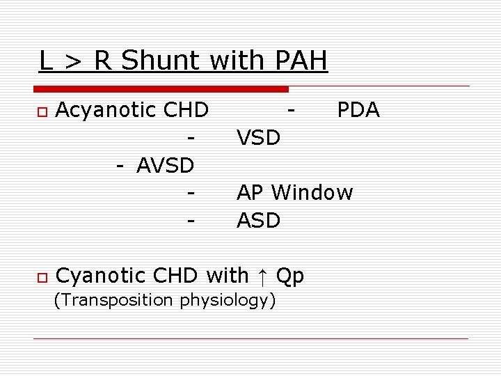 Assessment for operability of CHD with PAH R