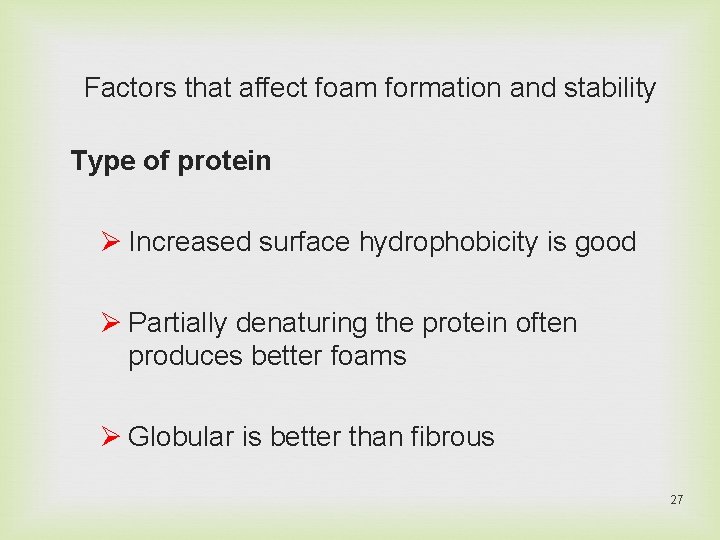 Lecture 4 Functional properties of proteins The properties