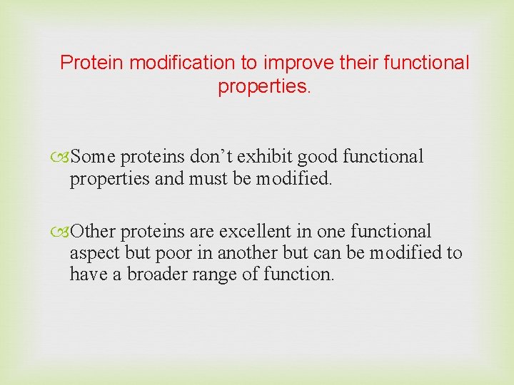 Lecture 4 Functional properties of proteins The properties