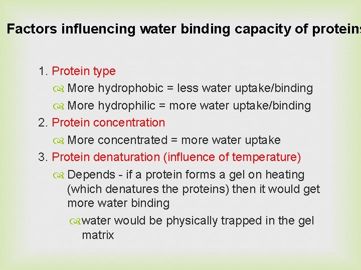 Lecture 4 Functional properties of proteins The properties
