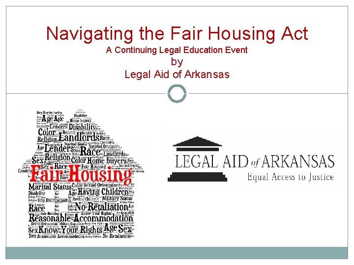 Navigating the Fair Housing Act A Continuing Legal