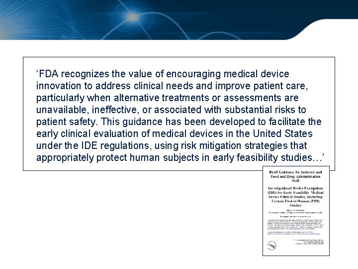 US Early Feasibility Studies EFS A Medical Device