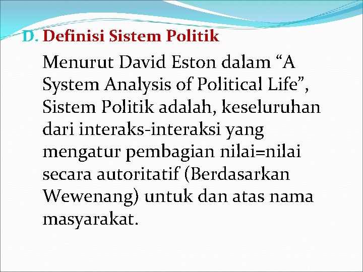 MODUL 1 SISTEM POLITIK INDONESIA A Pengertian Sistem