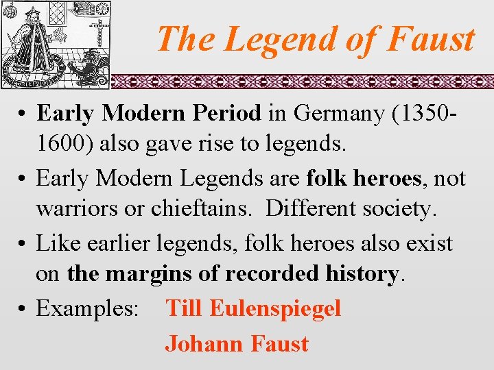 The Legend of Faust Early Modern Period in