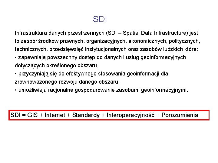Definicje SIP GIS SIT SDI Podstawowe pojcia System