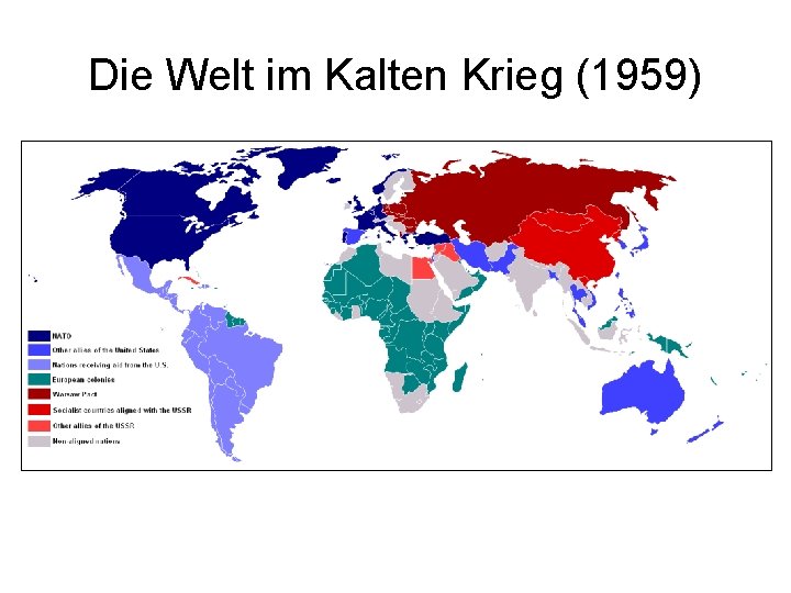 Der Kalte Krieg im berblick 1 Um was