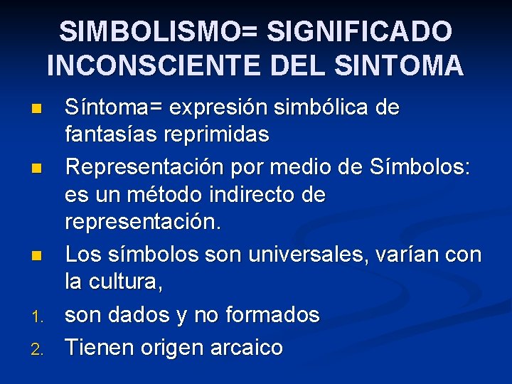 SIMBOLISMO H Segal YUBIZA ZRATE SIMBOLISMO SIGNIFICADO INCONSCIENTE