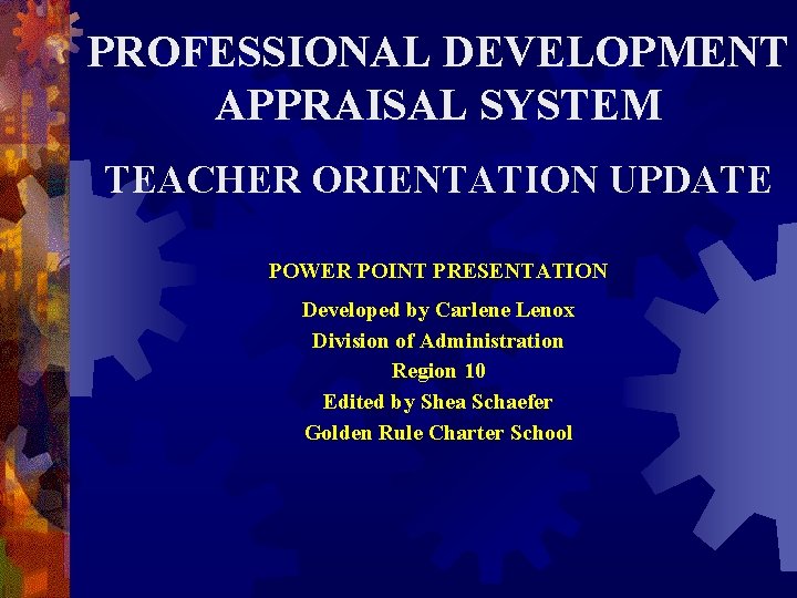 PROFESSIONAL DEVELOPMENT APPRAISAL SYSTEM TEACHER ORIENTATION UPDATE POWER
