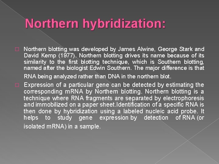 Nucleic acid Hybridization Techniques its Application Presented by