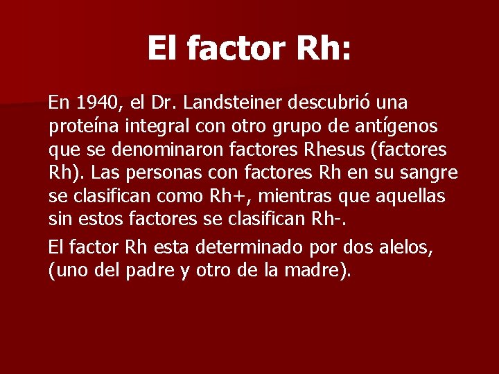 Los grupos sanguneos y su herencia Incompatibilidad del