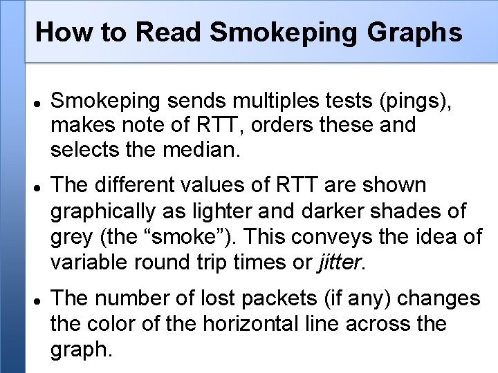 Network Management Monitoring Measuring Delay with These materials