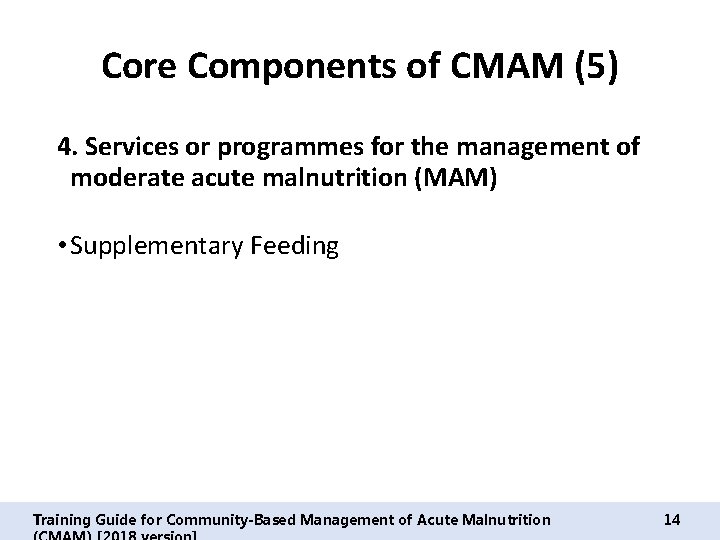 Overview of Community Based Management of Acute Malnutrition