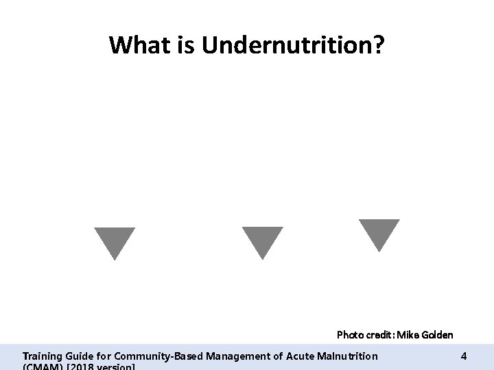 Overview of Community Based Management of Acute Malnutrition