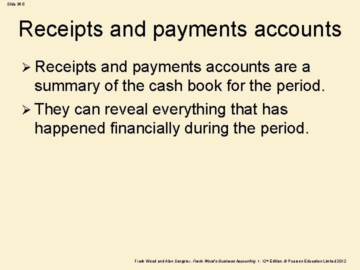 Slide 36 1 Chapter 36 Receipts and payments