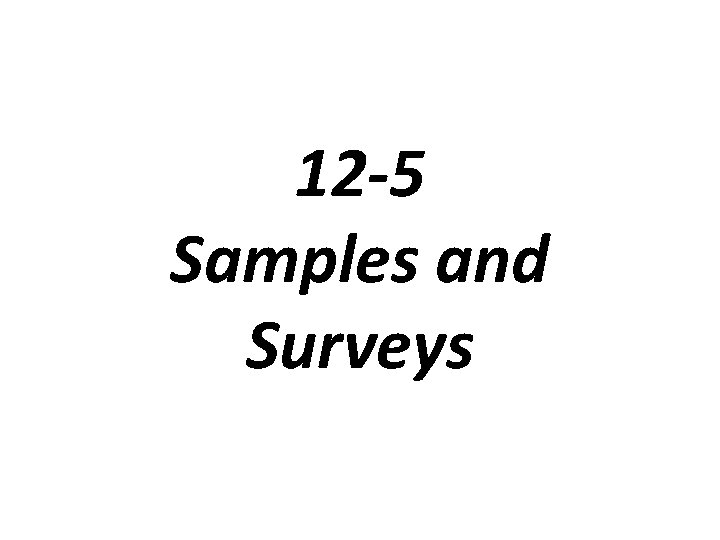 12 5 Samples and Surveys Quantitative data measure