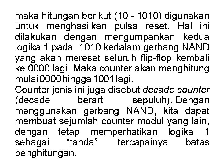PERTEMUAN 14 PENCACAH PENCACAH Pencacah merupakan suatu rangkaian