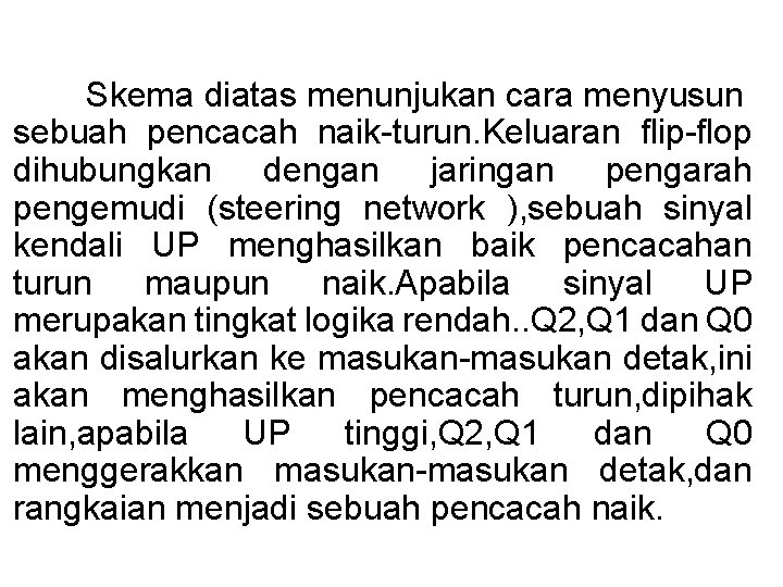 PERTEMUAN 14 PENCACAH PENCACAH Pencacah merupakan suatu rangkaian