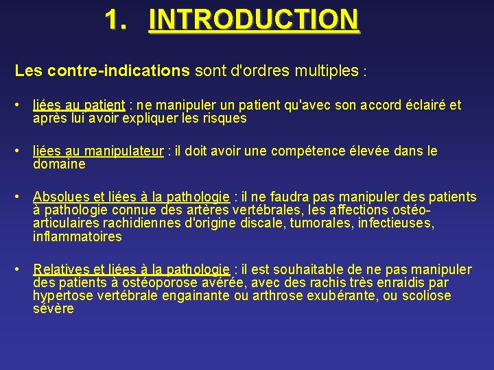 CONTREINDICATIONS DES MANIPULATIONS VERTEBRALES Dr Herv Collado Fdration