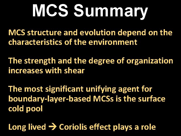 Mesoscale Convective Systems Definition Mesoscale convective systems MCSs