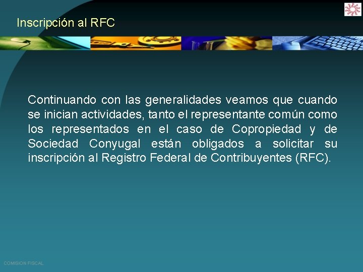 REGIMEN FISCAL DE LA COPROPIEDAD Y SOCIEDAD CONYUGAL