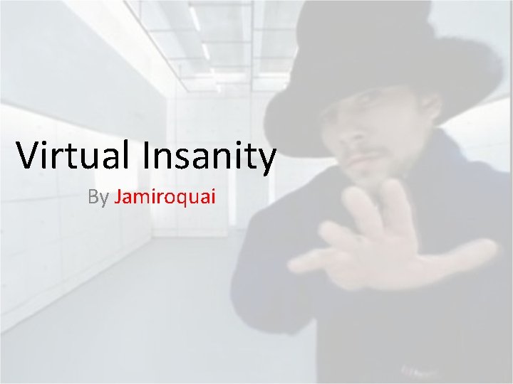 Virtual Insanity By Jamiroquai Target Audience The target
