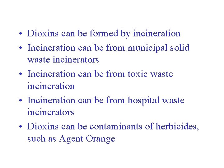 Agent Orange and Dioxin in Vietnam Arnold Schecter