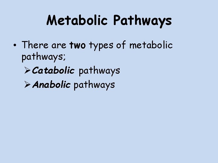 Higher Biology Unit 2 2 1 Metabolic Pathways