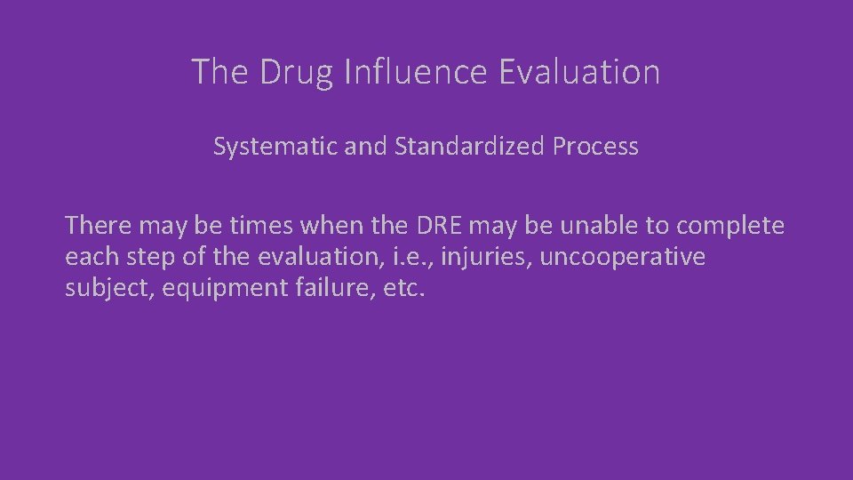DRE 12 Step Process The Drug Influence Evaluation