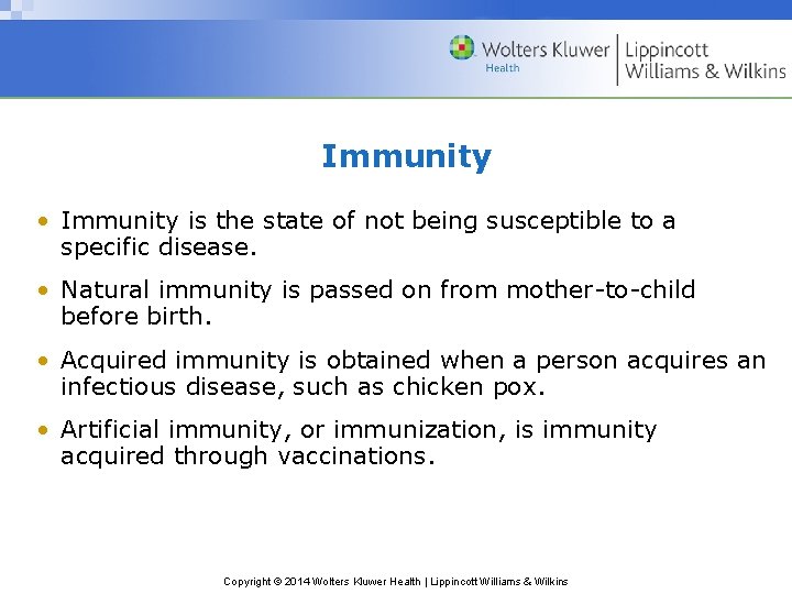 Chapter 10 The Lymphatic System and Immunity Copyright