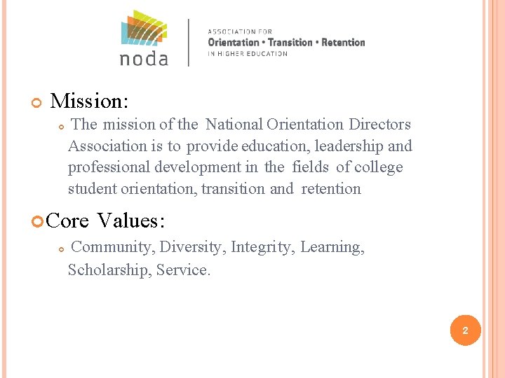 ORIENTATION 101 THE BASICS OF OTR AN INTRODUCTION