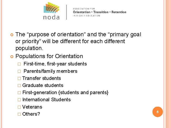 ORIENTATION 101 THE BASICS OF OTR AN INTRODUCTION