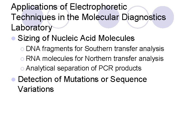 Chapter 5 Resolution and Detection of Nucleic Acids