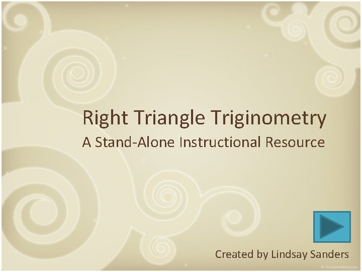 Right Triangle Triginometry A StandAlone Instructional Resource Created