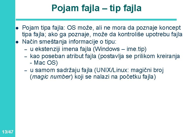 Visoka poslovnotehnika kola Uice OPERATIVNI SISTEMI FAJL SISTEMI