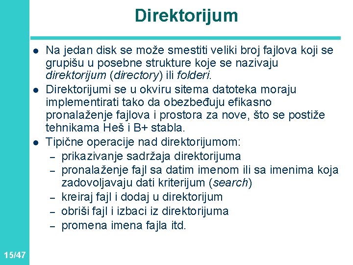 Visoka poslovnotehnika kola Uice OPERATIVNI SISTEMI FAJL SISTEMI