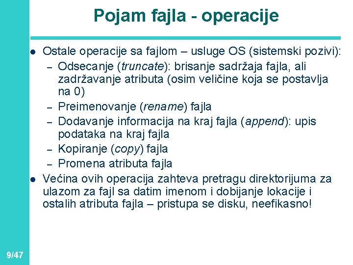 Visoka poslovnotehnika kola Uice OPERATIVNI SISTEMI FAJL SISTEMI