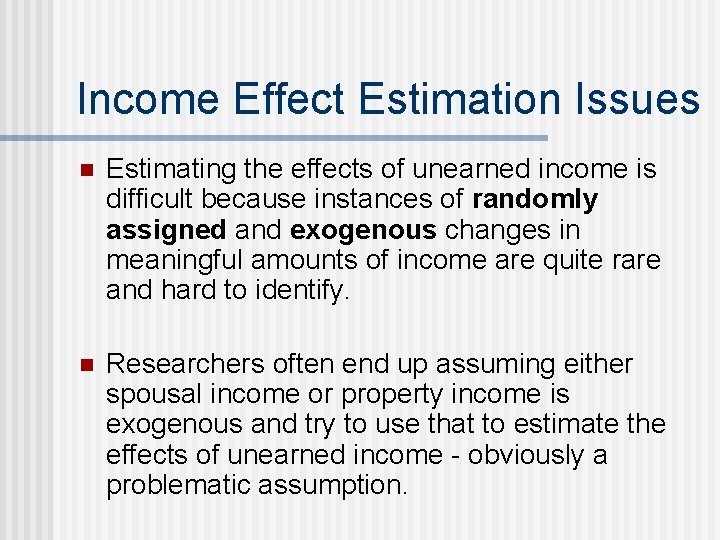 Estimating the Effect of Unearned Income on Labor