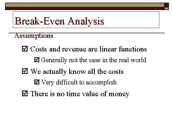 BUSINESS MATHEMATICS Breakeven Analysis Breakeven Analysis Defined o