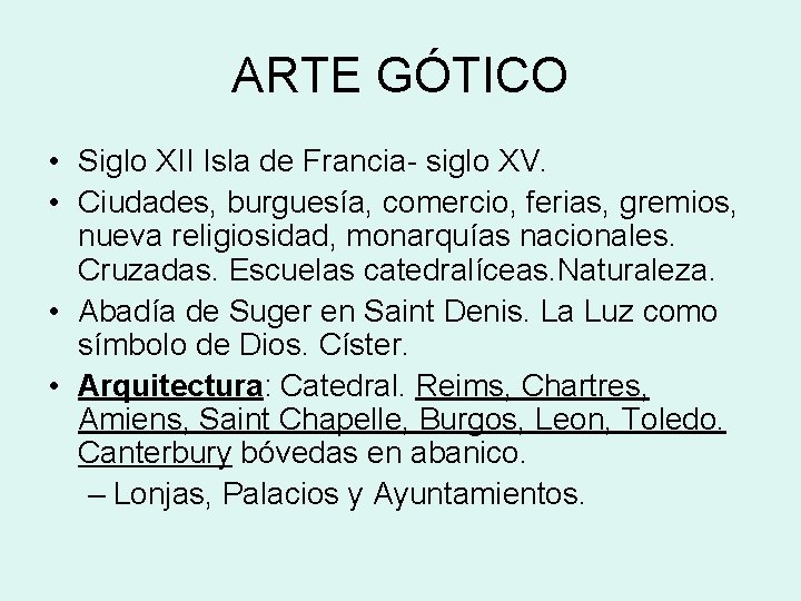 ARTE GTICO Siglo XII Isla de Francia siglo