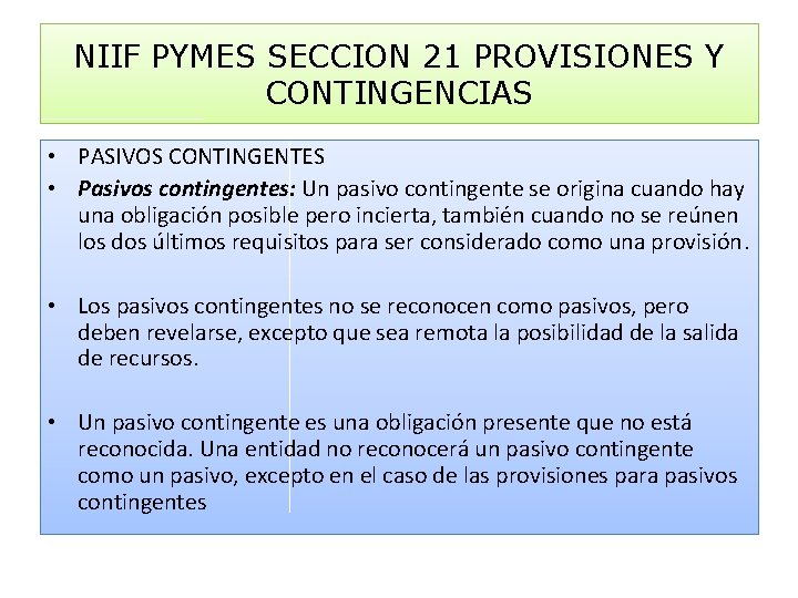 NIIF PYMES SECCION 21 PROVISIONES Y CONTINGENCIAS OBJETIVO