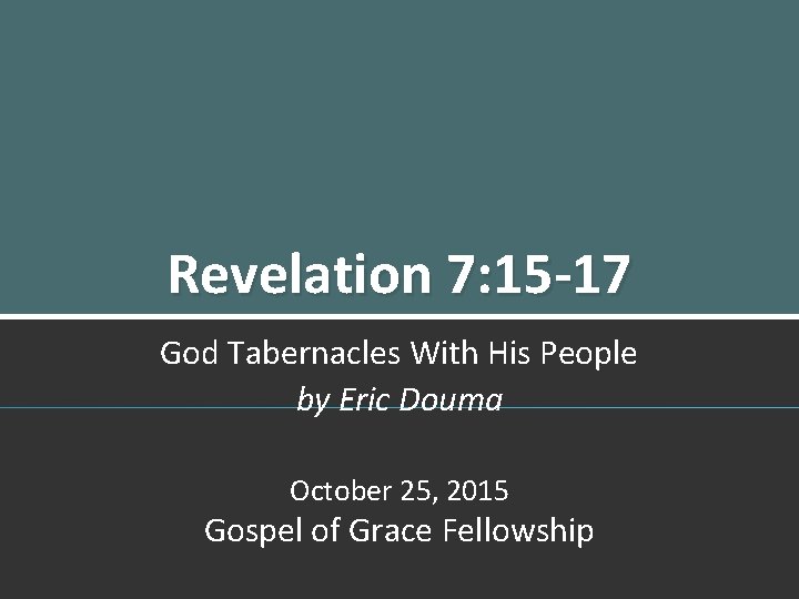 Revelation 7 15 17 God Tabernacles With His