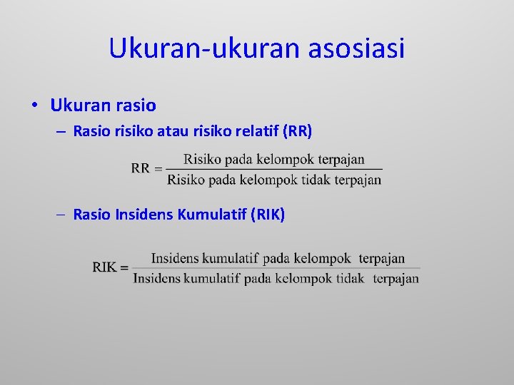UKURAN ASOSIASI DALAM EPIDEMIOLOGI Mugi Wahidin M Epid