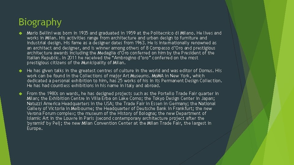 Mario Bellini Biography Mario Bellini was born in