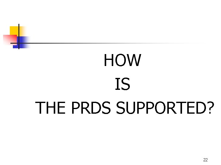 OVERVIEW OF THE PERFORMANCE REVIEW AND DEVELOPMENT SYSTEM