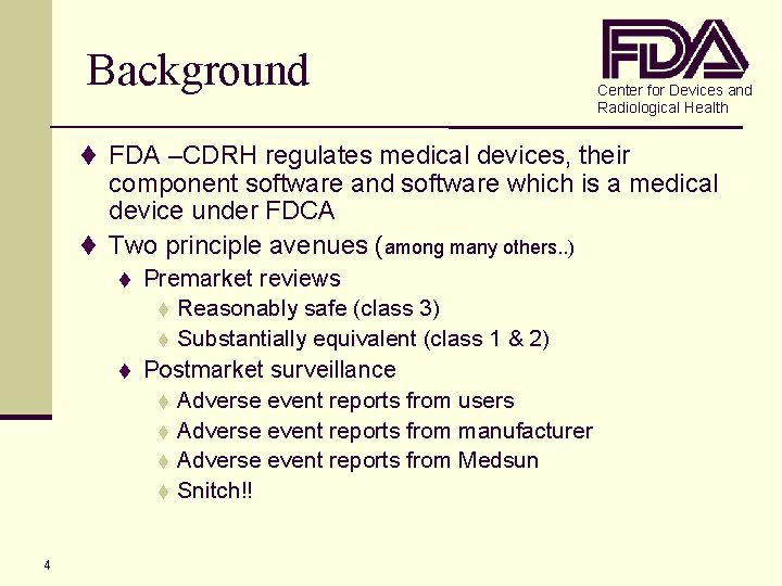 Center for Devices and Radiological Health U S